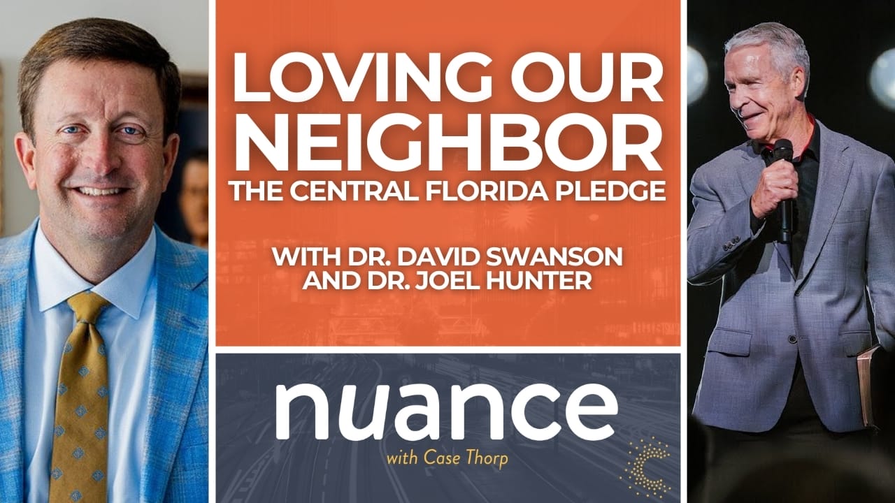 Loving Our Neighbor: The Central Florida Pledge with Dr. Joel Hunter ...